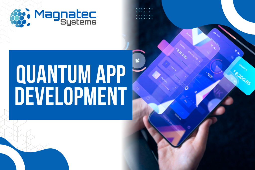 Quantum App Development: The Next-Generation Technology
